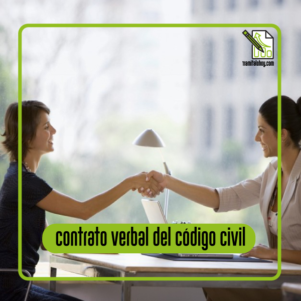 CONTRATO VERBAL DEL CÓDIGO CIVIL, todo lo que debes saber